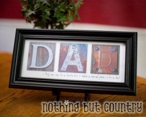 DIY- Inexpensive Dad Frame with Quote | Nothing But Country